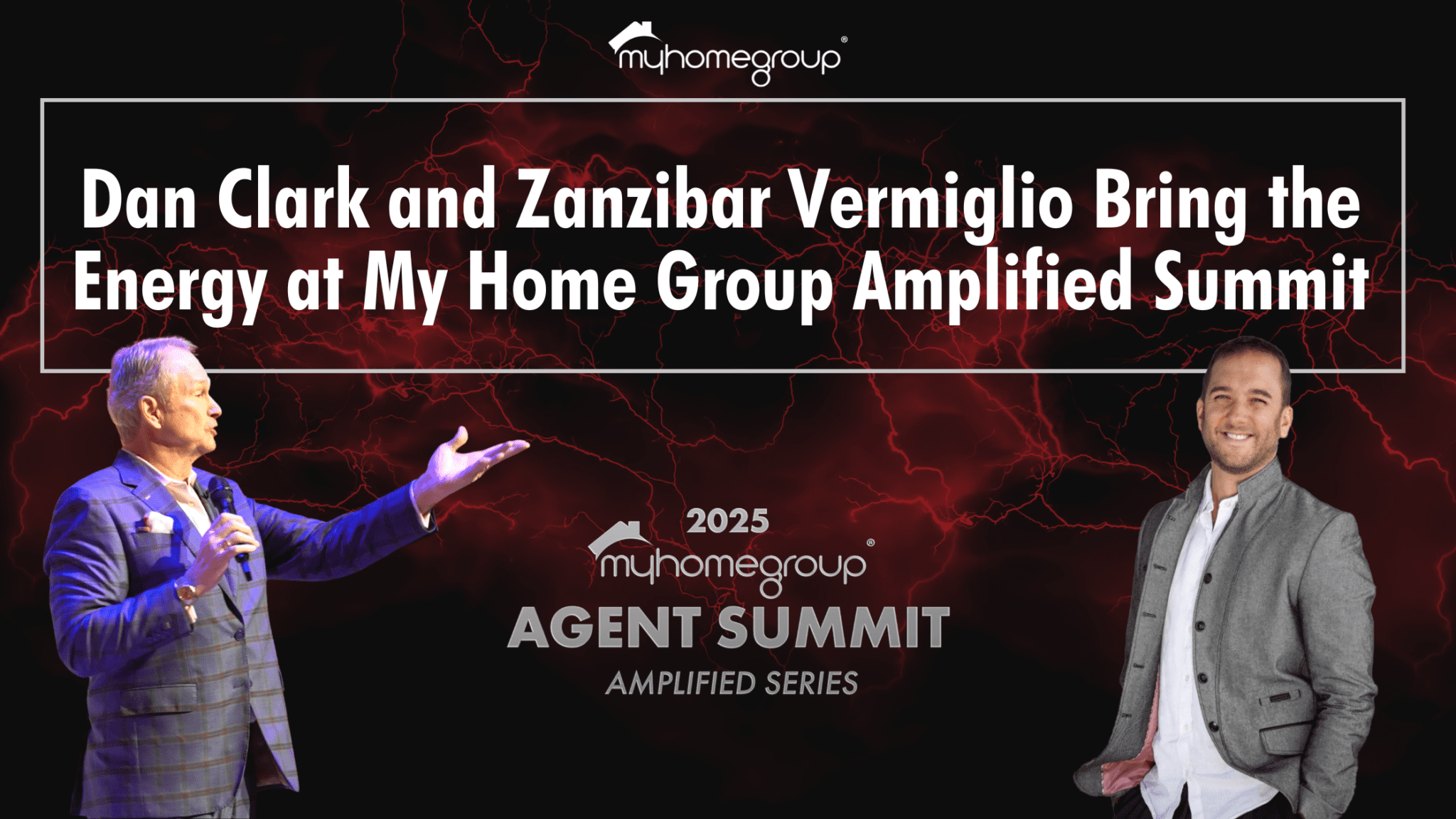 Dan Clark and Zanzibar Vermiglio Bring the Energy at My Home Group Amplified Summit - My Home Group
